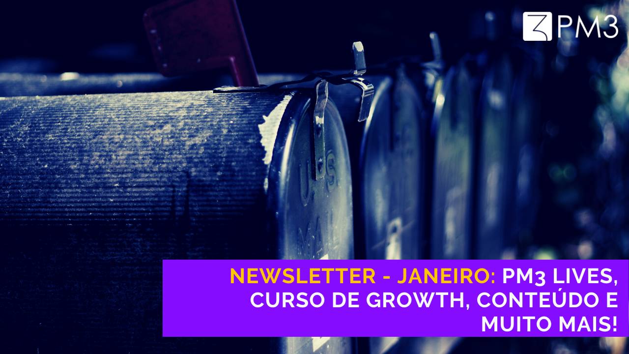 Novidades da PM3 Janeiro 2021 - Cursos para Product Manager | Cursos PM3