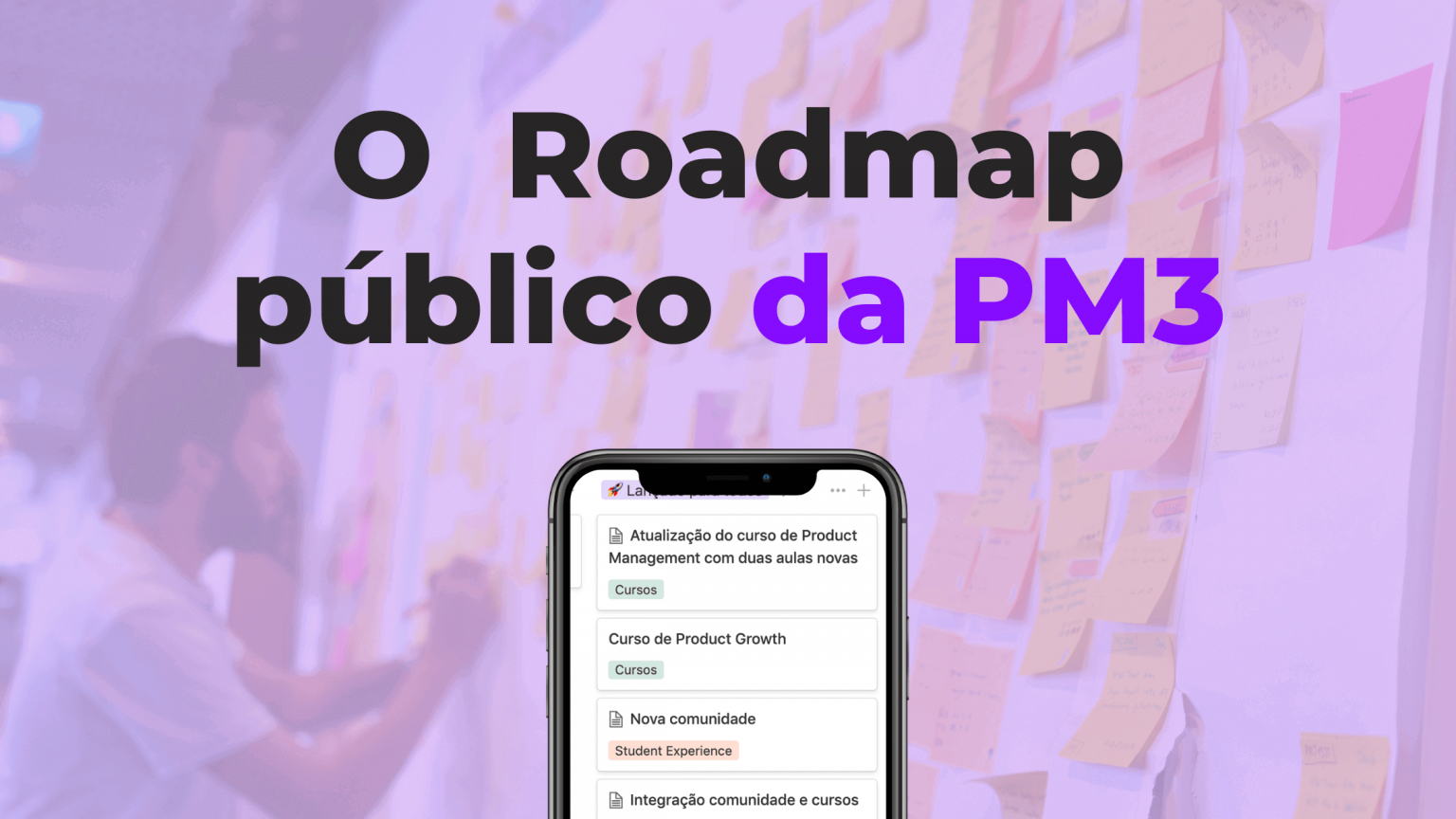 Roadmap público da PM3: saiba o que vem por aí! - Cursos para Product ...